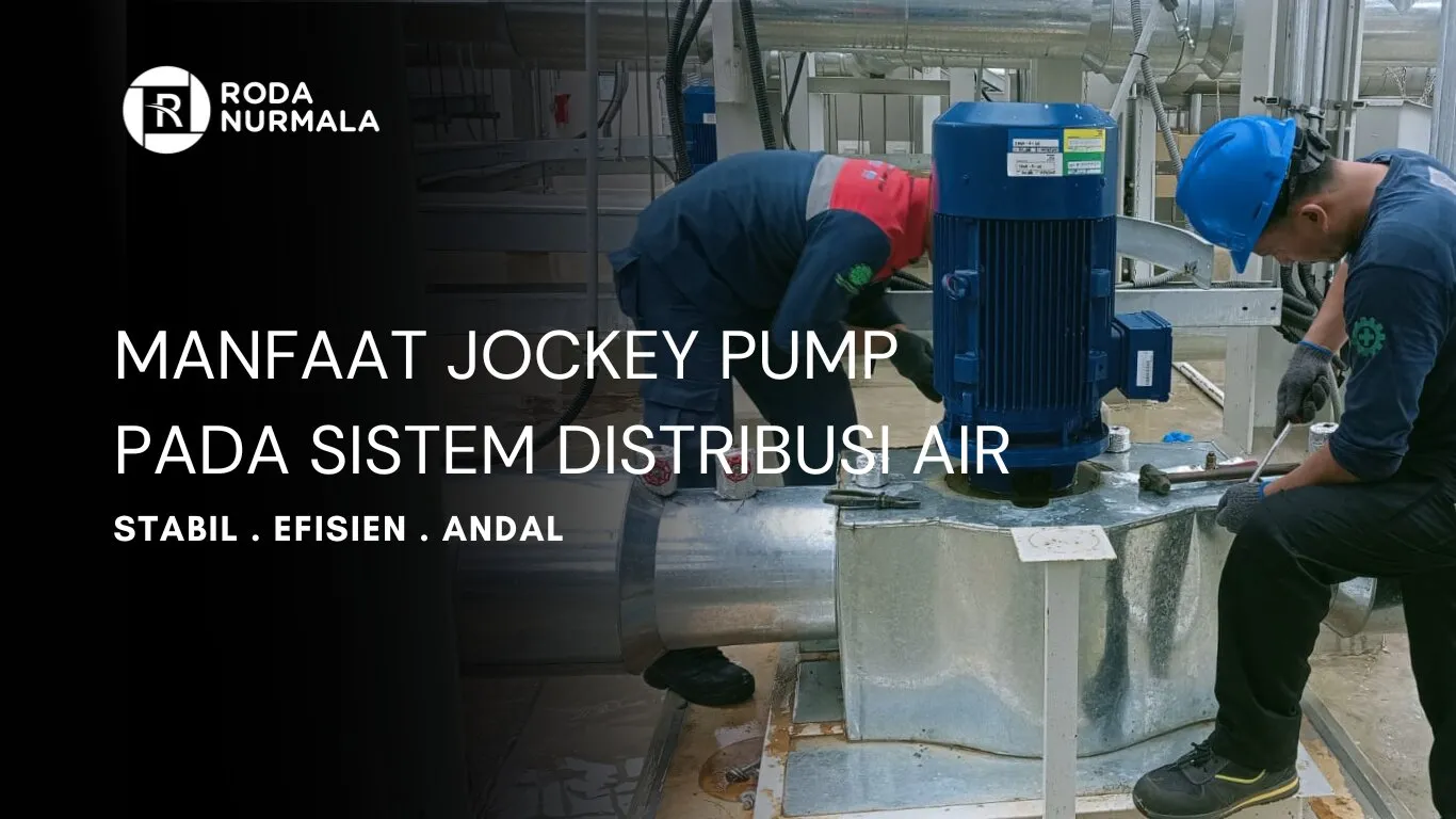 Manfaat Jockey Pump Pada Sistem Distribusi Air | News | Roda Nurmala